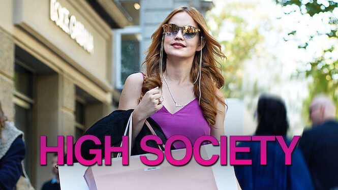 High Society (2017) - Netflix | Flixable